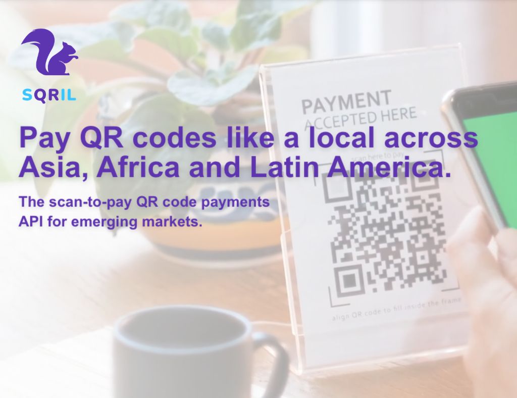 SQRIL - Pay QR codes like a local across Asia, Africa and Latin America.